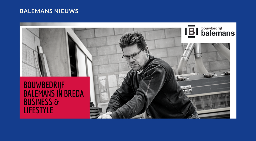 Bouwbedrijf Balemans in Breda Business & Lifestyle
